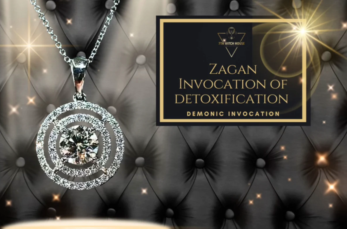 Break Your Chains: The Zagan Invocation of Detoxification – The Order